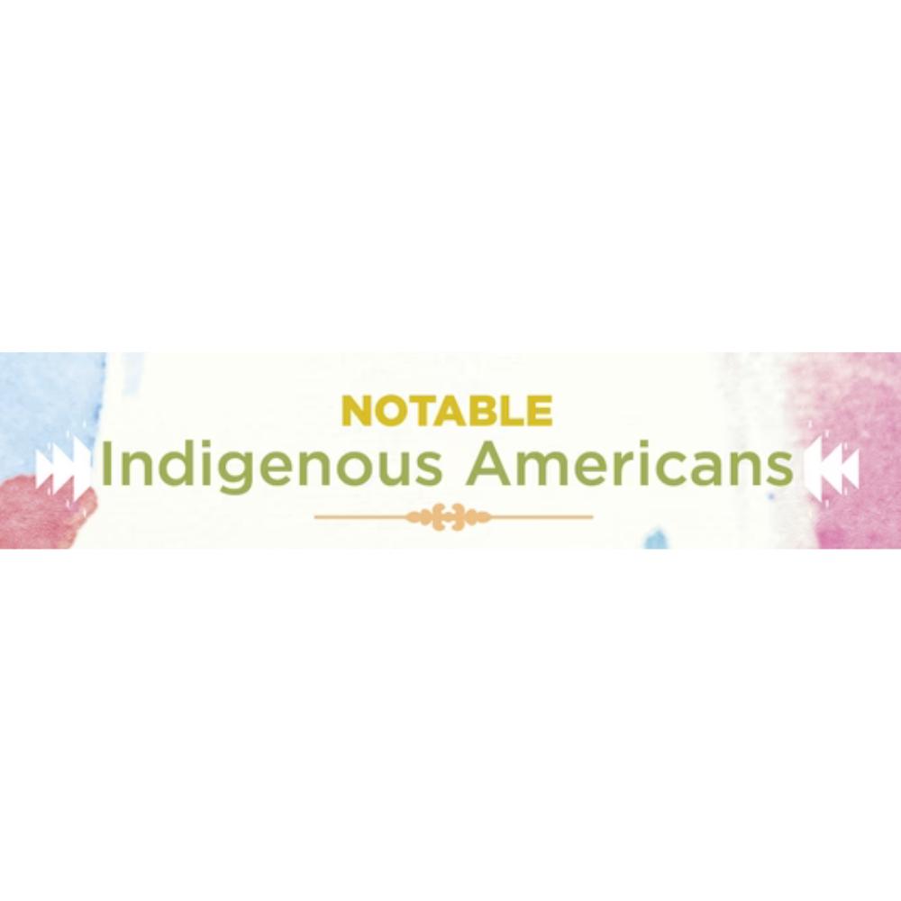 Notable Indigenous Americans – Mitchell Lane