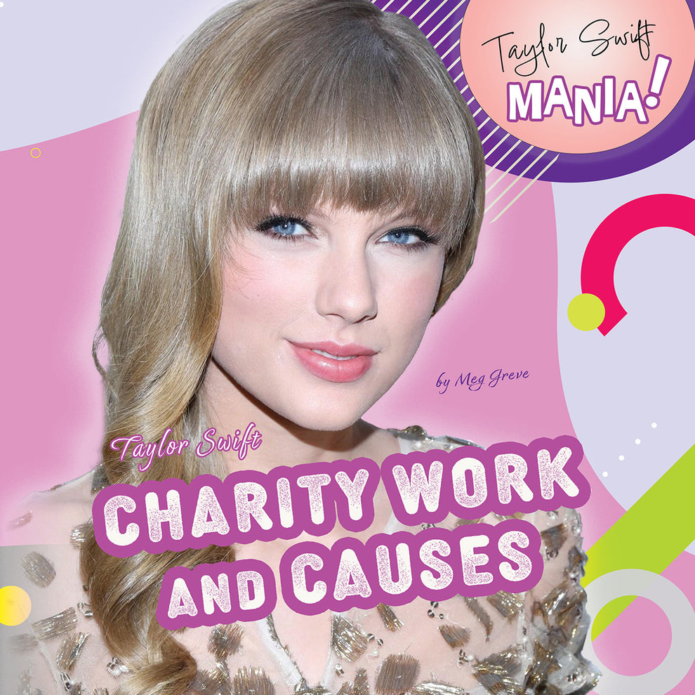 Taylor Swift: Charity Work and Causes - Mitchell Lane Publishers